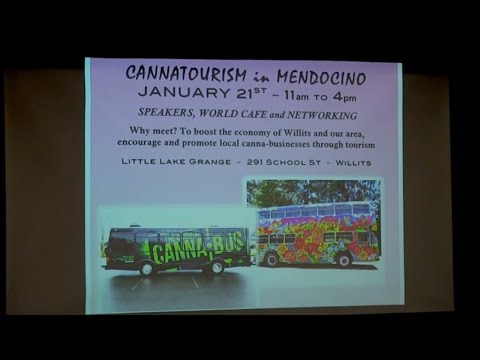 Cannabis Tourism Seminar at Little Lake Grange, Willits, CA. 1/21/2018
