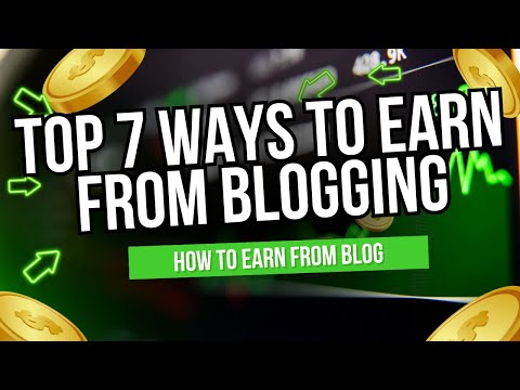 How to Earn money from blog | Top 7 ways to make money from blogging