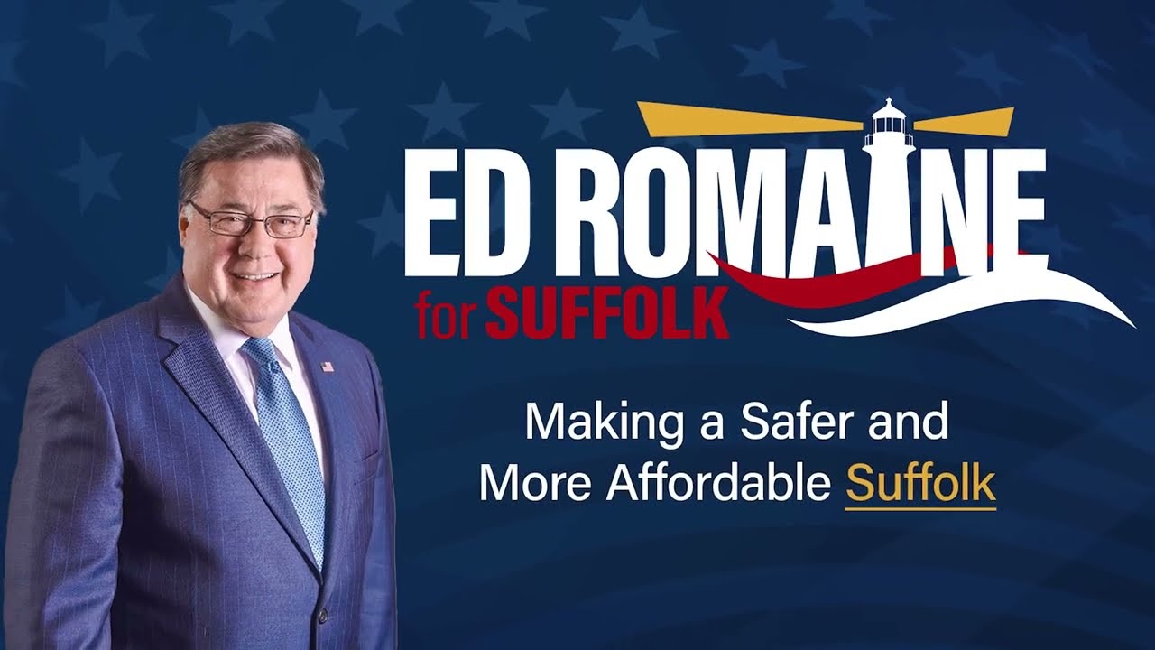 Ed Romaine for Suffolk County Executive