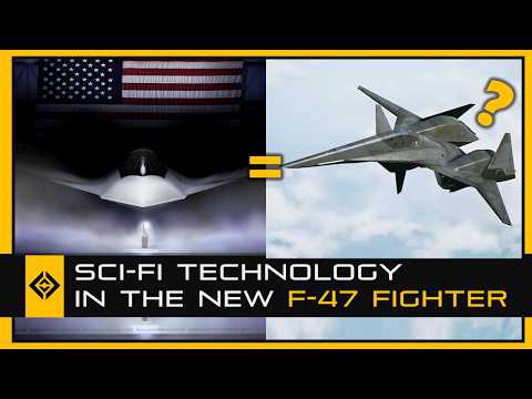 Sci-Fi Tech in the New F-47 Jet Fighter