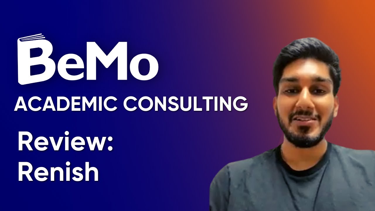 BeMo Academic Consulting Review: Renish