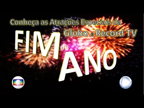 Saiba todos os detalhes dos especiais de fim de ano da Globo e da Record! | TV e Notícias