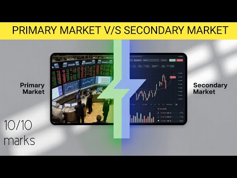 what are the primary and secondary markets l Primary Market v/s Secondary Market