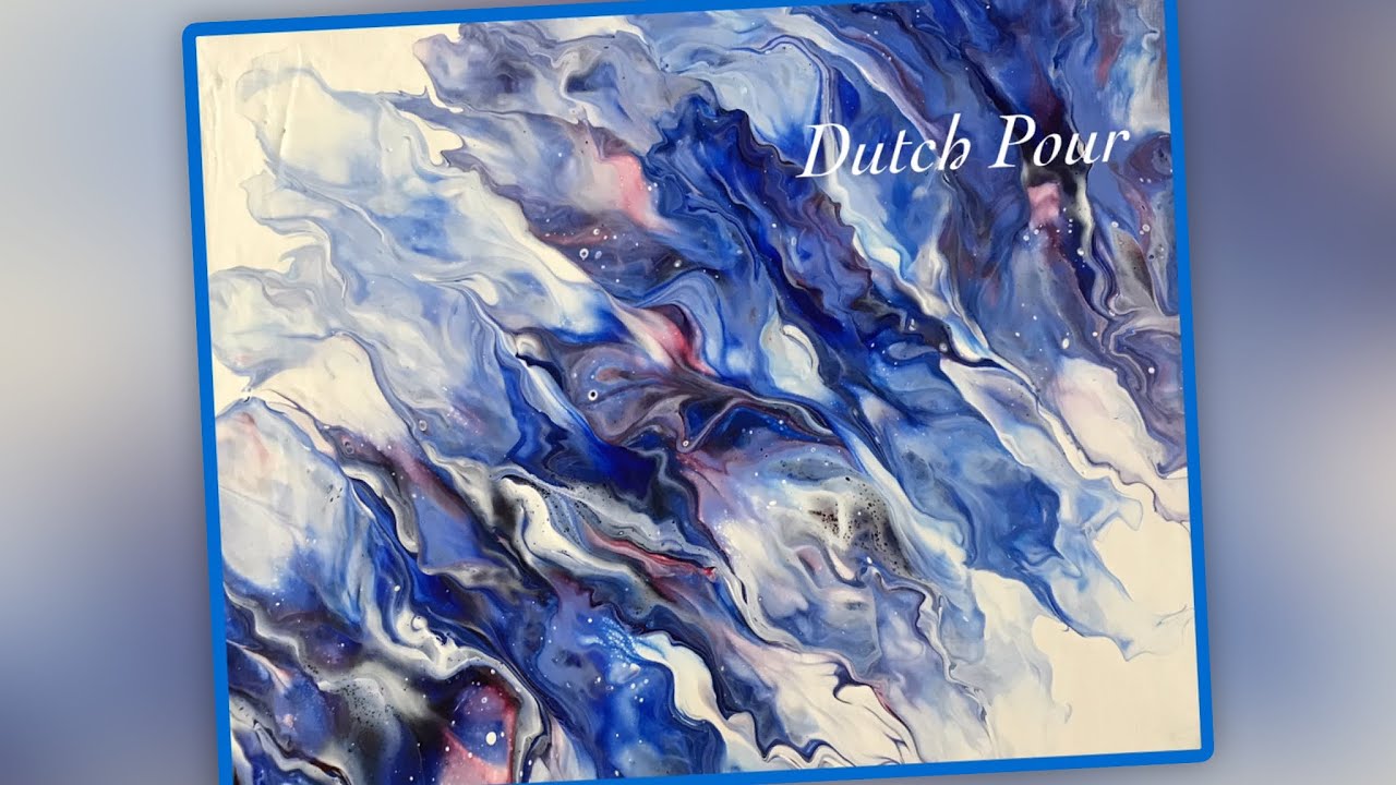 (447) Dutch Pour, Acrylic Pouring Technique, with mini blower.