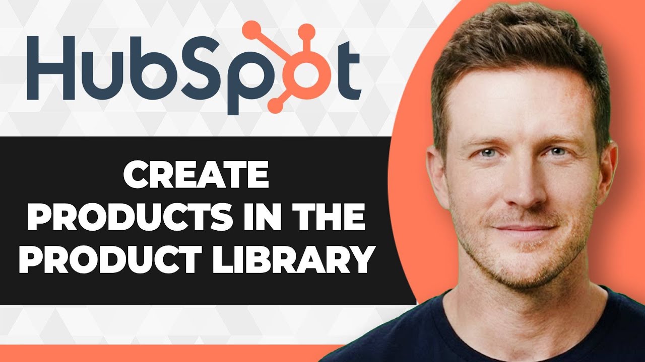 How to Create Products in the Product Library in HubSpot (2026 Guide)