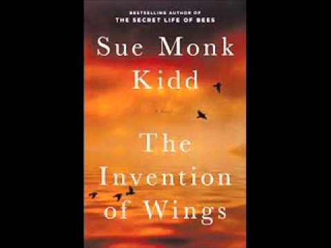 The Invention Of Wings by Sue Monk