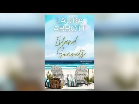 Island Secrets: Amberjack Shores Book 2 [Full Audiobook] Beach Read | Sweet Romance | Womens Fiction