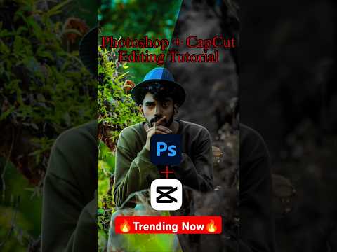 Adobe Photoshop + Capcut Tutorial ???? #shorts #trending #capcut #photoshop #editing #youtubeshorts