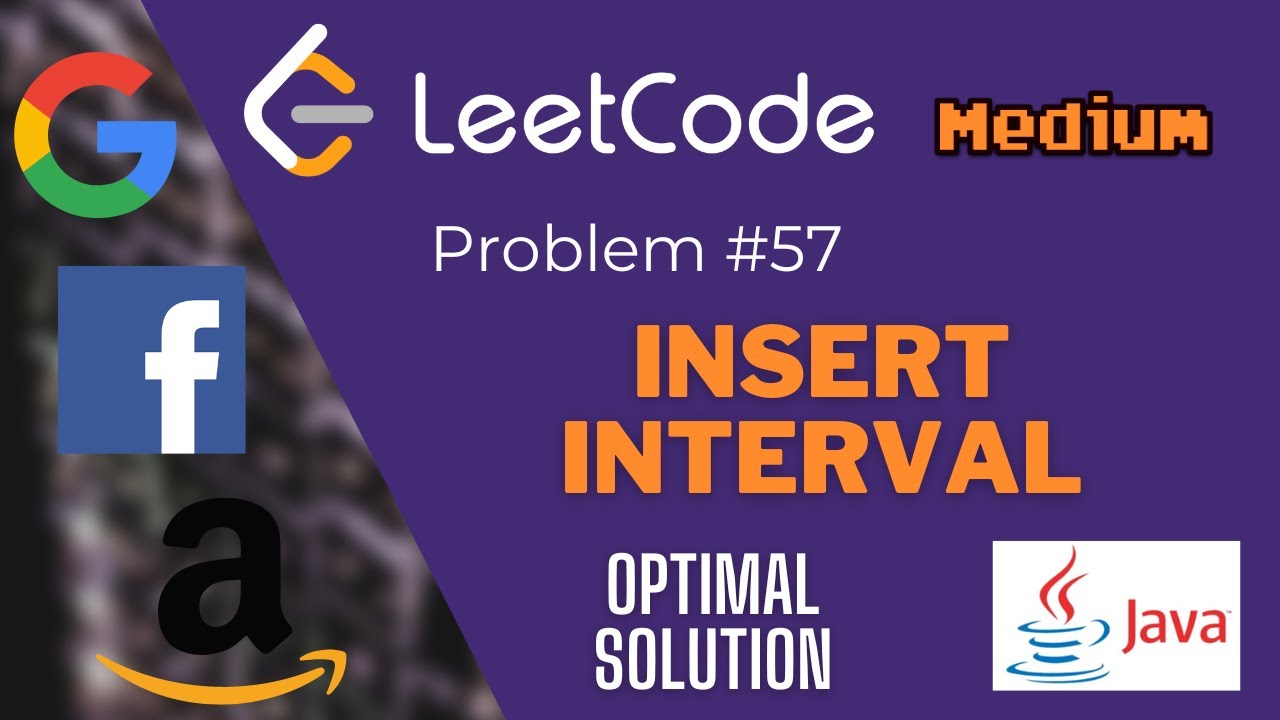 LeetCode Problem 57: Insert Interval in Java - FAANG Coding Interview Questions - Blind 75