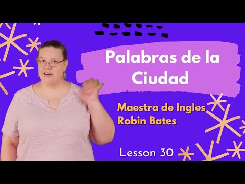 Palabras de la Ciudad | The Language Tutor *Lesson 30 *