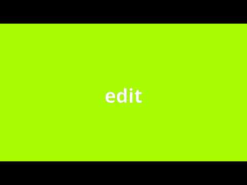 what is the meaning of edit