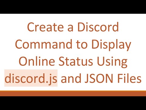 Create a Discord Command to Display Online Status Using discord.js and JSON Files