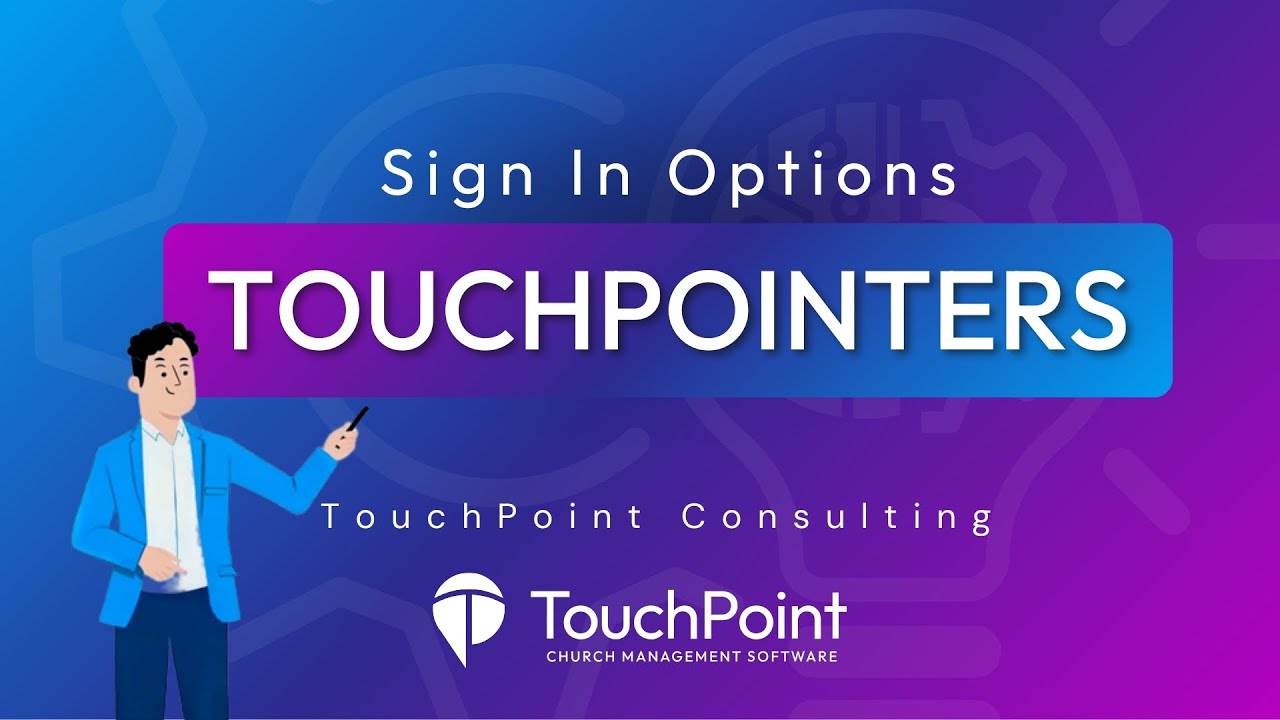 TouchPointer: Simple Sign In Options