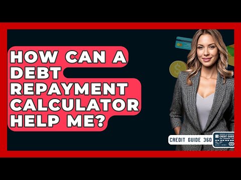 How Can A Debt Repayment Calculator Help Me? - CreditGuide360.com