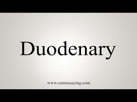 How To Say Duodenary