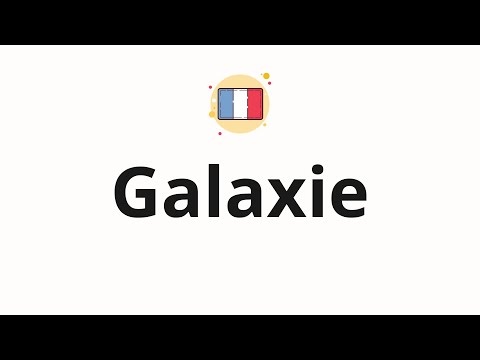 How to pronounce Galaxie