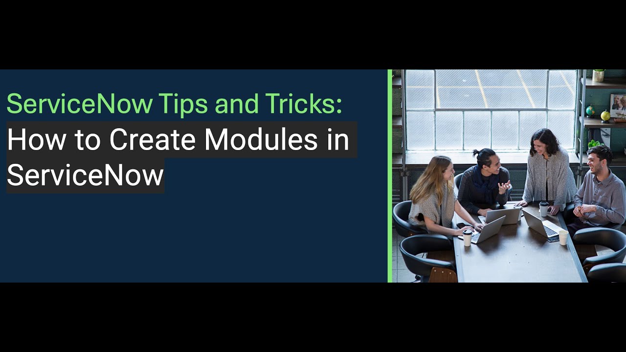 ServiceNow System Administrator Training | How to Create Modules in ServiceNow