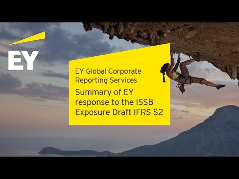 Overview of EY response to the ISSB’s Exposure Draft on IFRS S2