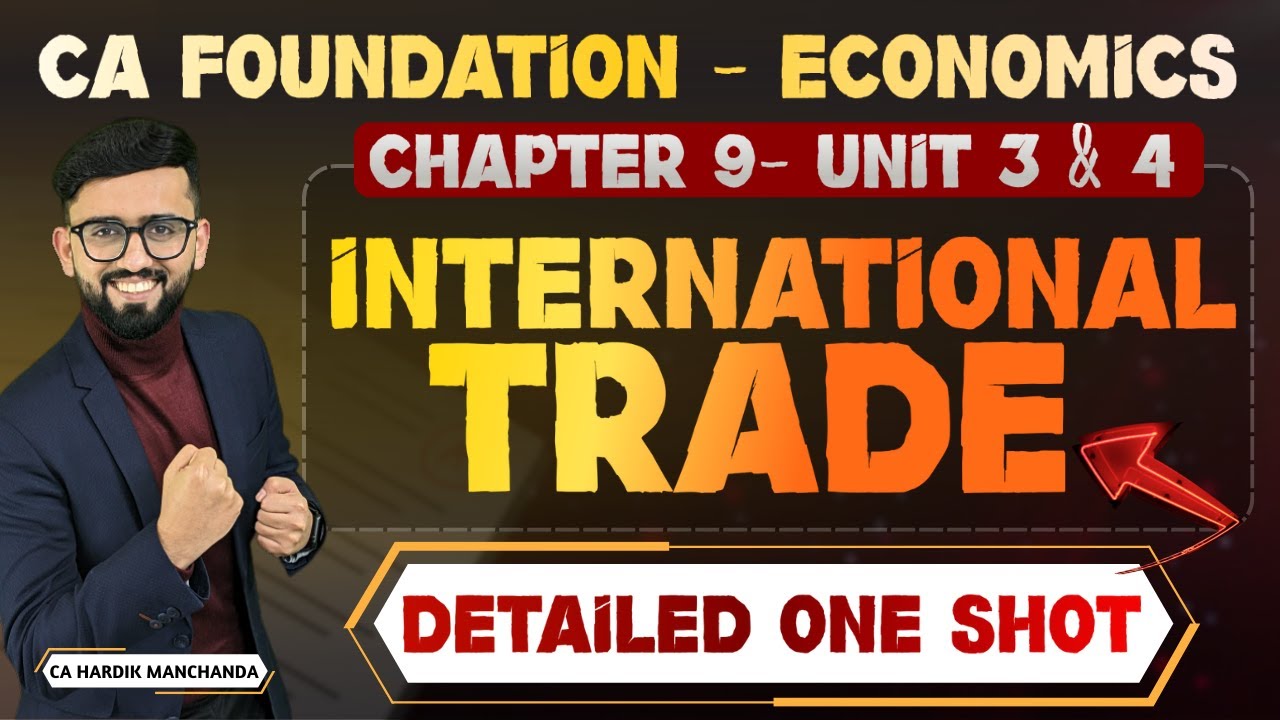 Chapter 9 ( Unit 3 & 4 ) - Business Economics - Detailed ONE SHOT | CA Foundation Economics |