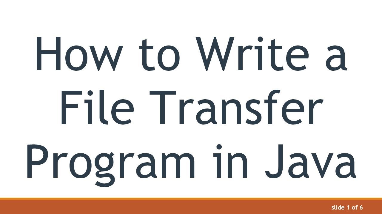 How to Write a File Transfer Program in Java