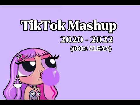 TikTok Mashup 2020-2022 | Clean/No swearing
