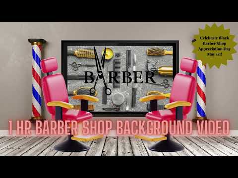 1 HR Barber Shop Background Video| Celebrate Black Barber Shop Appreciation Day May 1st💈