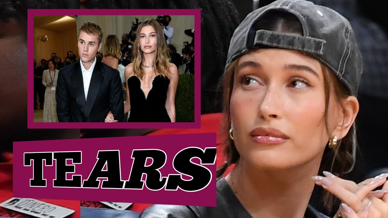Hailey Bieber has been in tears about his behavior lately