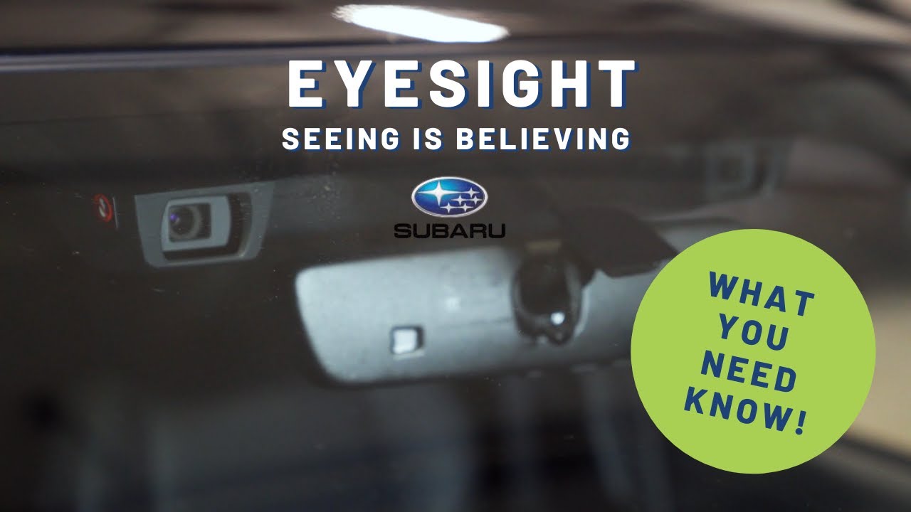 Eyesight: Seeing is Believing | What You Need To Know About Subaru Driver Assistance System