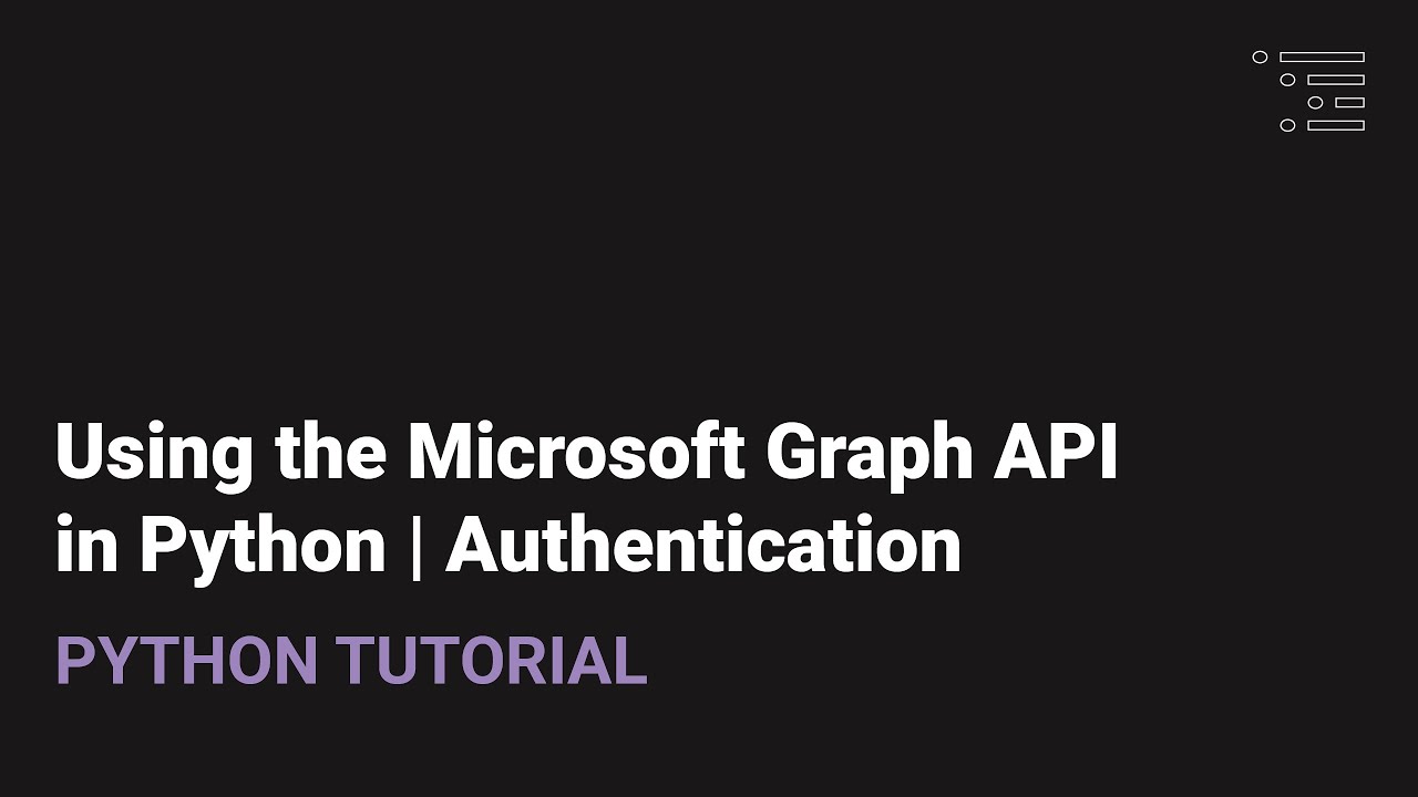 Using the Microsoft Graph API in Python | Authentication