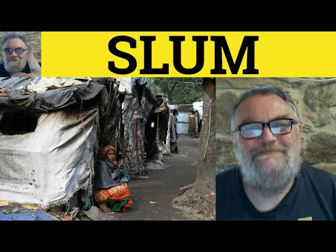 🔵 Slum Meaning - Slum Examples - Slum Definition - CAE Nouns - Slum