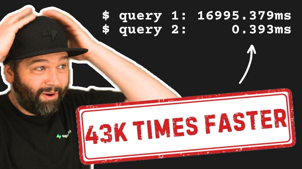 Make your queries 43,240x faster