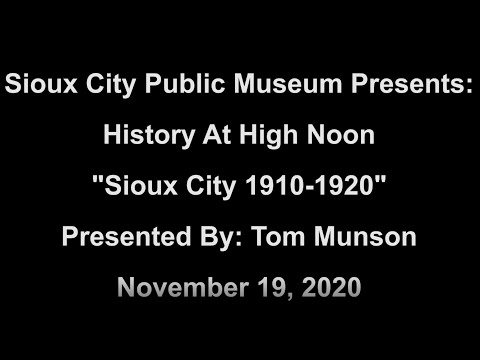 History at High Noon: Sioux City 1910-1920