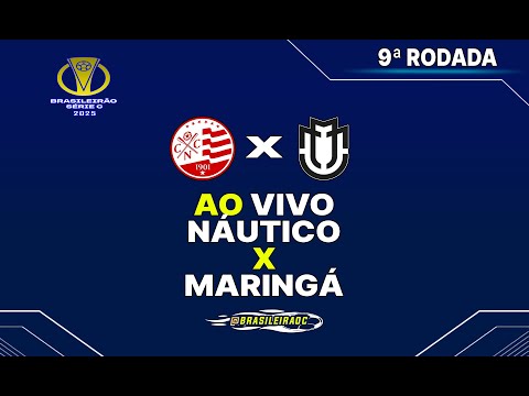 Ao vivo Náutico x Maringá | 9ª Rodada | Brasileirão Série C 2025