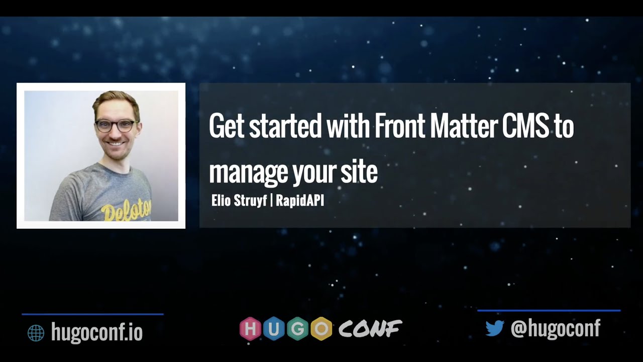 Get started with Front Matter CMS to manage your site - Elio Struyf // HugoConf 2022