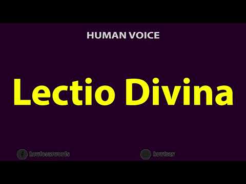 How To Pronounce Lectio Divina