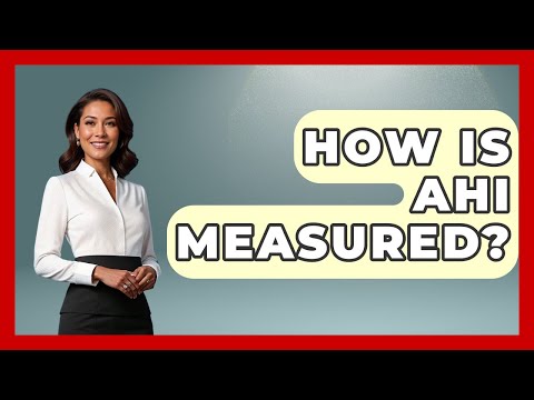 How Is AHI Measured? - Sleep Apnea Support Network