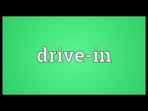Drive-in Meaning