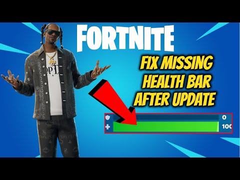 Fix Missing Health Bar Fortnite after Update