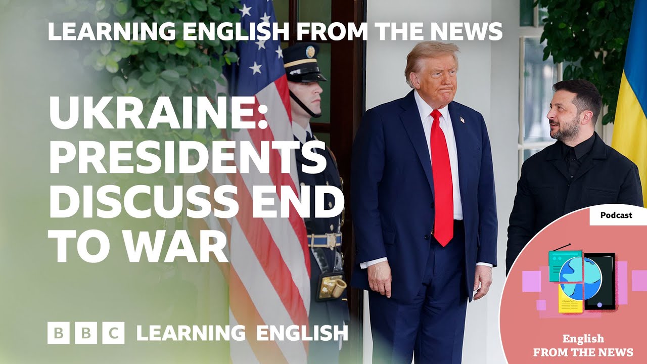 Ukraine: Presidents discuss end to war: BBC Learning English from the News
