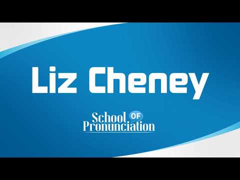 Learn How To Pronounce Liz Cheney