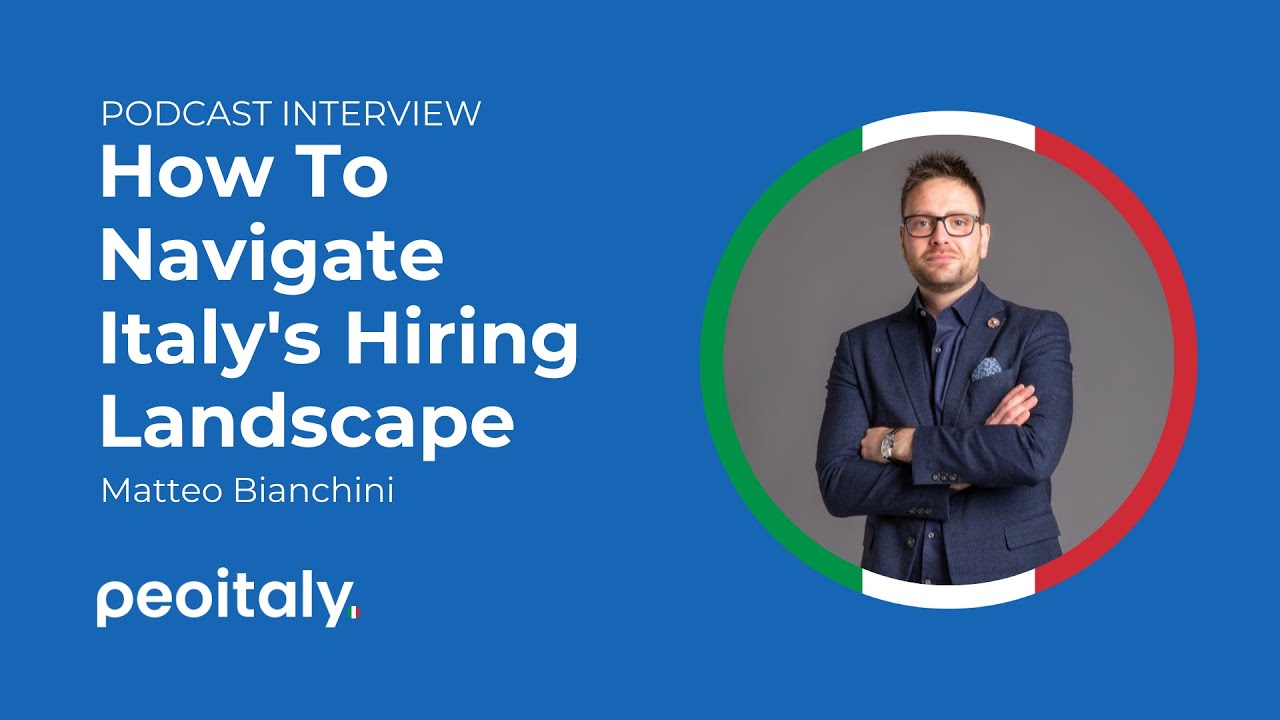 Challenges and Opportunities for Hiring in Italy