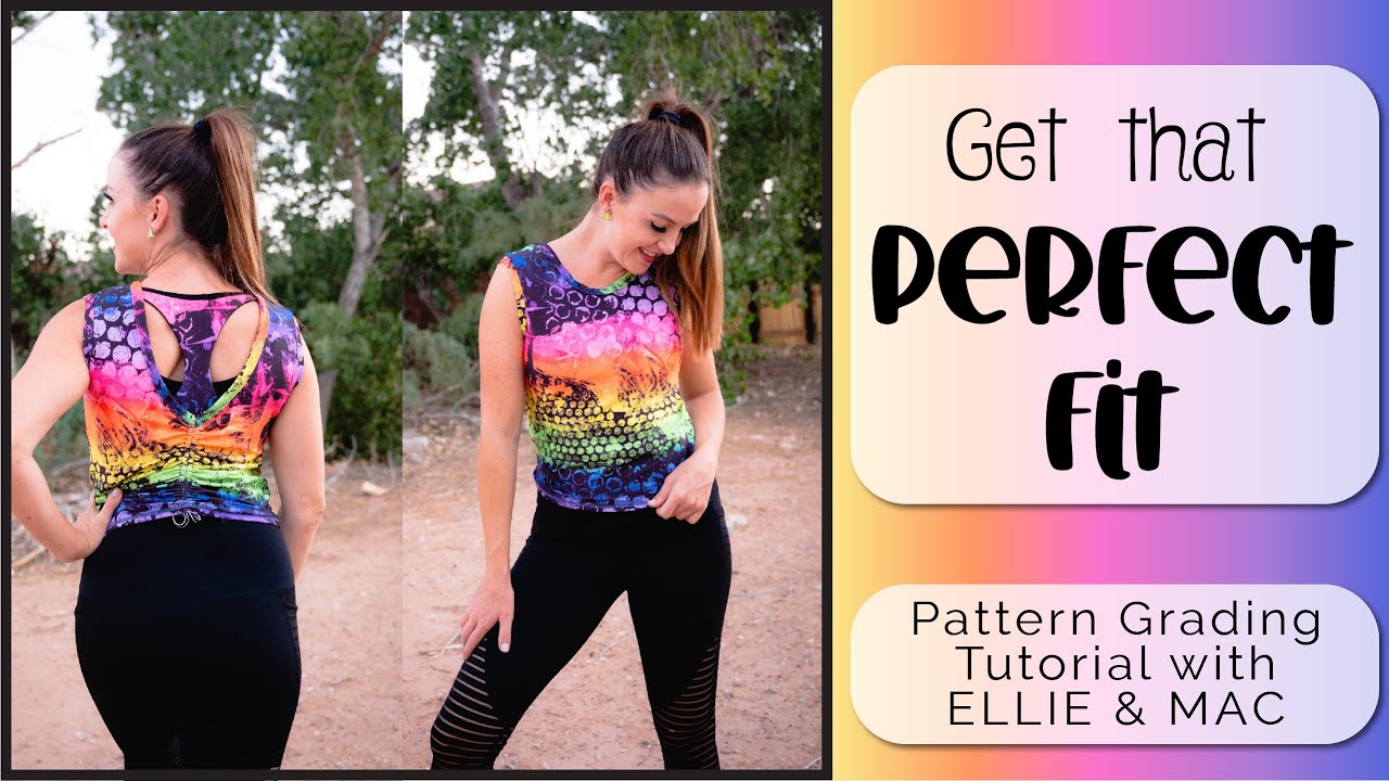 Sewing Pattern Grading - Get the Perfect Fit!