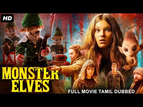 MONSTER ELVES - Tamil Dubbed Hollywood Horror Movie HD | Becca Hirani, Lorena | Tamil Horror Movie