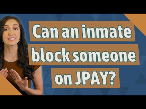 Can an inmate block someone on JPAY?