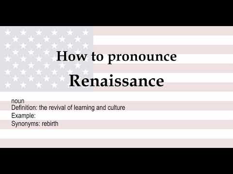 How to pronounce 'Renaissance' + meaning
