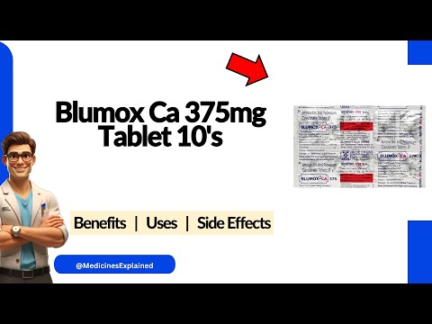 Blumox Ca 375mg Tablet Uses, Side Effects & Dosage Explained! π
