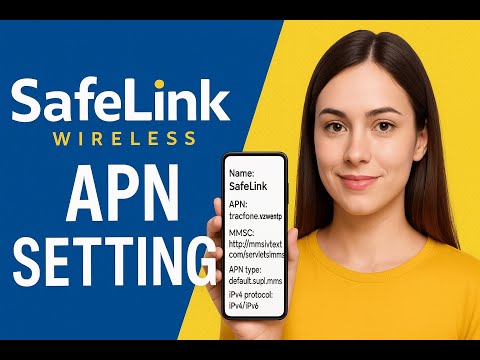 SafeLink Wireless APN Settings – Step-by-Step Setup Guide