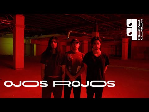 0jos Rojos - Sesión en vivo Full Set (Hora Común)
