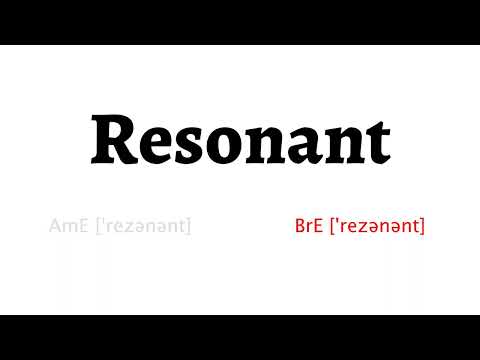 How to Pronounce resonant in American English and British English