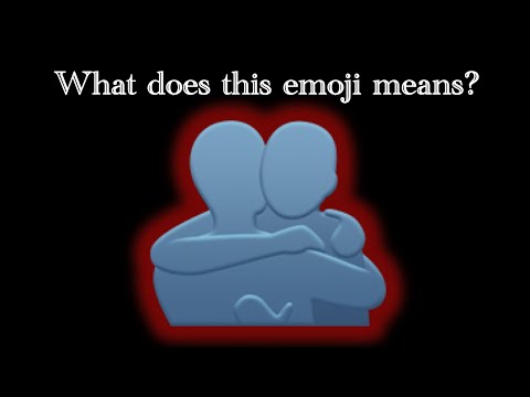 What does the People Hugging emoji means?